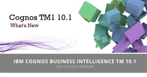 What Is New In Ibm Cognos Tm1 101 New Features Overview