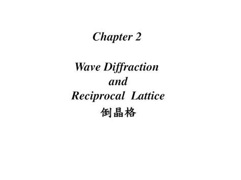 Pdf Chapter 2 Wave Diffraction And Reciprocal Latticespin Course 105f Solid State Chapter 2