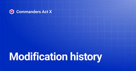 Modification History Commanders Act X
