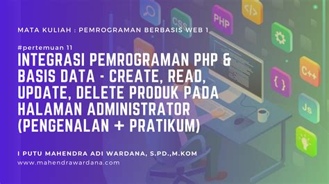 pertemuan 11 integrasi pemrograman php and basis data create read