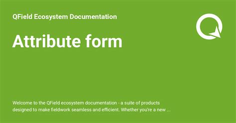 Attribute Form Qfield Ecosystem Documentation