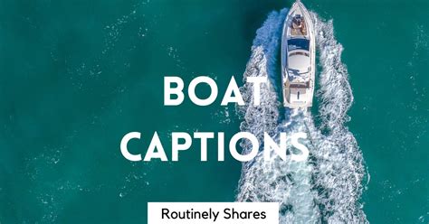 The 150 Best Boat Captions For Instagram To Float Your Boat Routinely