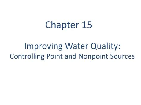 PPT Improving Water Quality Controlling Point And Nonpoint Sources PowerPoint Presentation