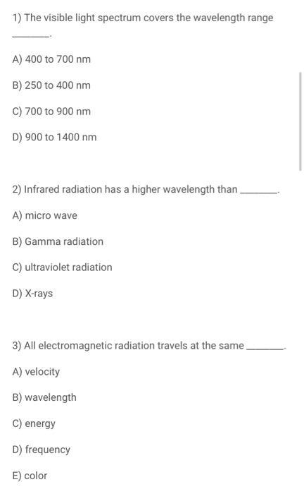 Solved The Visible Light Spectrum Covers The Wavelength Chegg