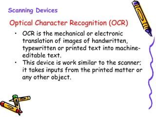 Input Output Devices PPT