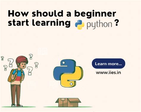 How Should A Beginner Start Learning Python