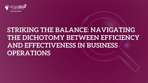 Striking The Balance Navigating The Dichotomy Between Efficiency And