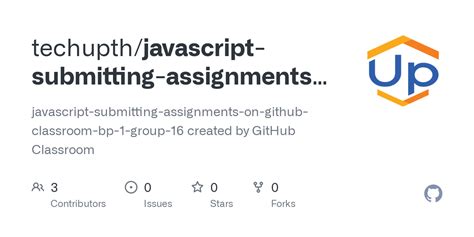 GitHub Techupth Javascript Submitting Assignments On Github Classroom