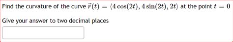 Solved For The Curve Given By R T Sint T Cost Find Chegg