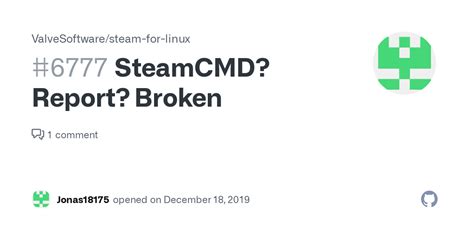 Steamcmd Report Broken · Issue 6777 · Valvesoftwaresteam For Linux · Github