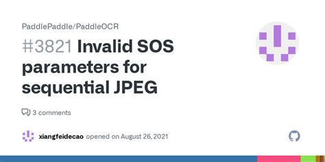 Invalid Sos Parameters For Sequential Jpeg · Issue 3821 · Paddlepaddle