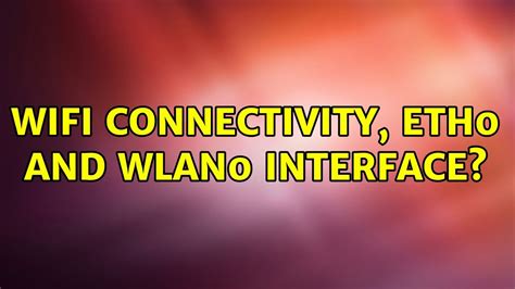 ubuntu wifi connectivity eth0 and wlan0 interface youtube