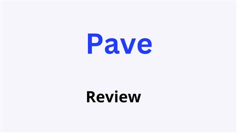 Pave Review The Data Driven Compensation Platform That Helps You Build