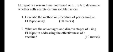 Solved Elispot Is A Research Method Based On Elisa To Determine Whether