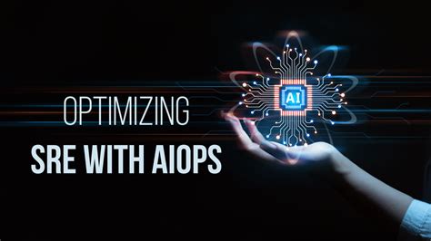 optimizing sre with aiops