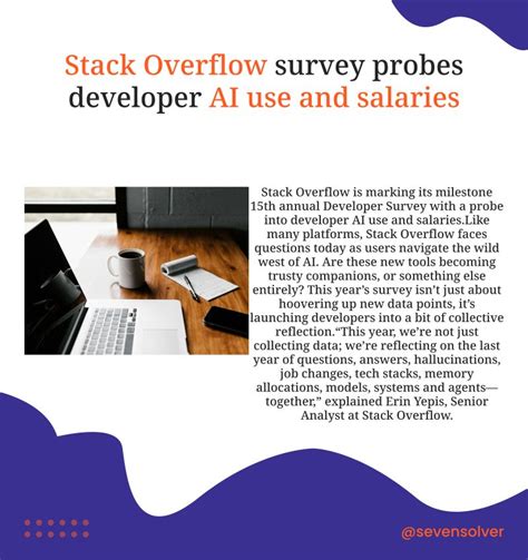 Stack Overflow Survey 2025 Ai Salaries And Remote Work Seven
