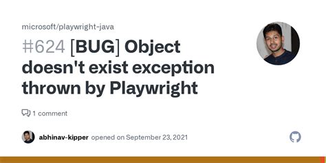 Bug Object Doesnt Exist Exception Thrown By Playwright · Issue 624