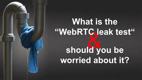 What Is The WebRTC Leak Test Guide BlogGeek Me