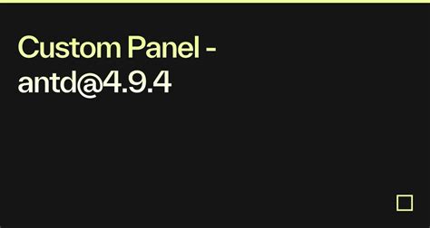 Custom Panel Antd494 Codesandbox