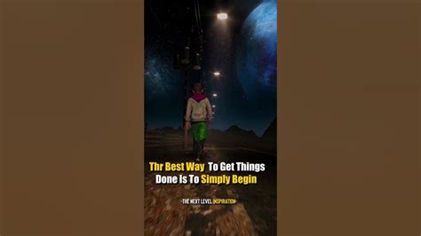 the best way to get things done motivational loop video the next level motivation youtube