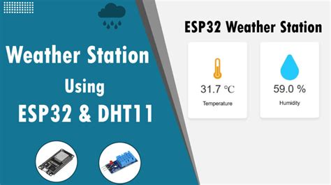 Web Based Weather Station With Esp32 And Dht11 Sensor Arduinoyard