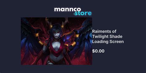 Raiments Of Twilight Shade Loading Screen Manncostore
