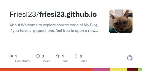 GitHub FriesI Blog About Welcome To Explore Source Code Of My Blog If You Have Any