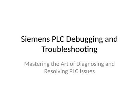 siemens plc debugging troubleshooting pptx