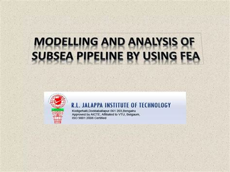 Modeling And Analysis Of Subsea Pipeline By Fem Ppt