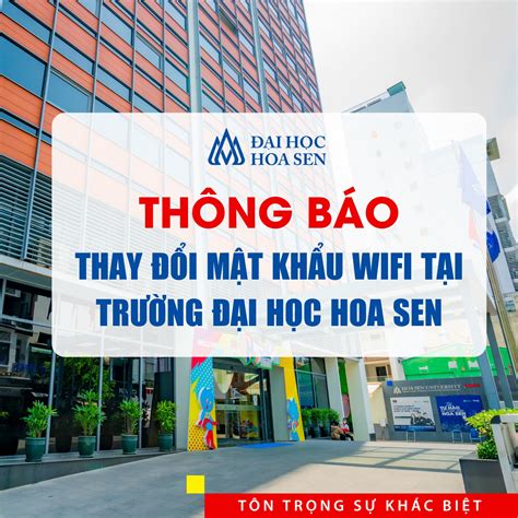 Trường Đại Học Hoa Senthông Báo Thay Đổi Mật Khẩu Wifi Khoa Thiết Kế