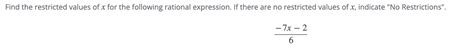 Solved Find The Restricted Values Of X For The Following
