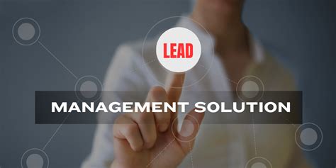 Why Lead Management Crm Software Is The Key To Your Solution Groweon Blog