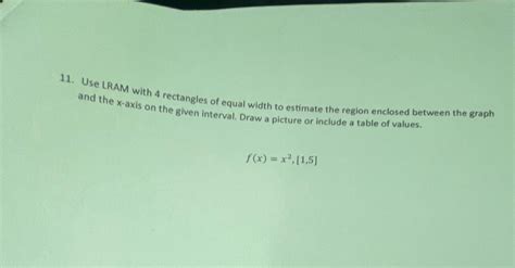 solved use lram with 4 rectangles of equal width to estimate the