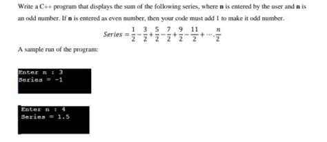 Solved Write A C Program That Displays The Sum Of The Chegg