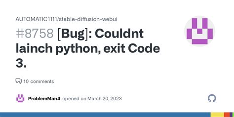 Bug Couldnt Lainch Python Exit Code Issue AUTOMATIC Stable Diffusion Webui