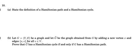 Solved A State The Definition Of A Hamiltonian Path And A
