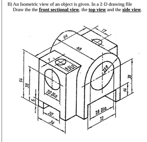 solved b ﻿an isometric view of an object is given in a 2 d
