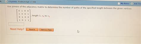 Solved Use Powers Of The Adjacency Matrix To Determine The