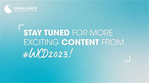 Skinalliance Dermocosmetic Science On Linkedin Wcd2023 Wcd2023 Wcd2023singapore