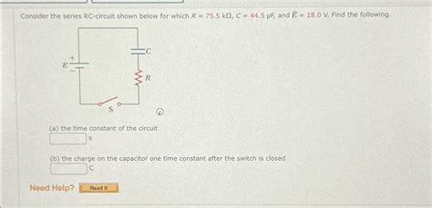 Consider The Series Rc Circuit Shown Below For Which