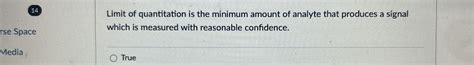 Solved Limit Of Quantitation Is The Minimum Amount Of Solved Limit Of Quantitation Is The Minimum Amount Of