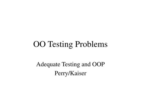 Ppt Oo Testing Problems Powerpoint Presentation Free Download Id