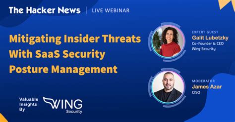 Defend Against Insider Threats Join This Webinar On Saas Security Posture Management Cyber