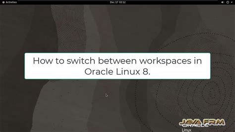 How To Switch Between Workspaces In Oracle Linux 8 Youtube