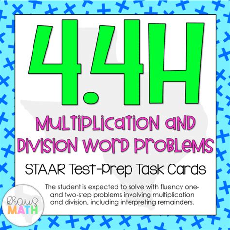 4 4h multiplication and division word problems staar test prep task