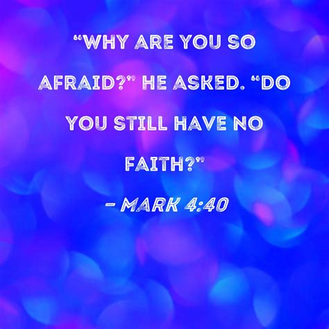 Mark 440 Why Are You So Afraid He Asked Do You Still Have No Faith