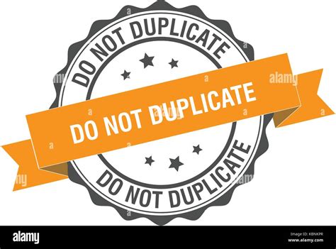 Do Not Duplicate Stamp Illustration Stock Vector Image And Art Alamy