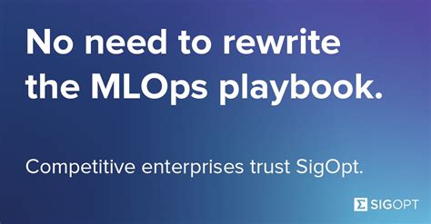 anchor your mlops strategy with sigopt sigopt
