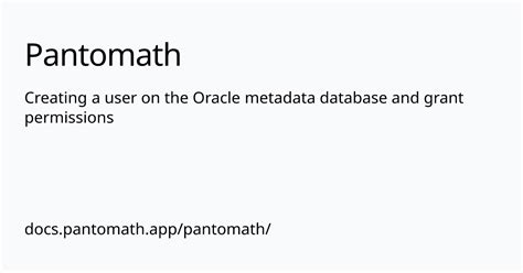 creating a user on the oracle metadata database and grant permissions