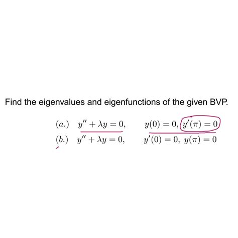Solved Find the eigenvalues and eigenfunctions of the given | Chegg.com